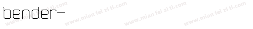 bender免费下载-在线字体预览转换 - 免费字体网