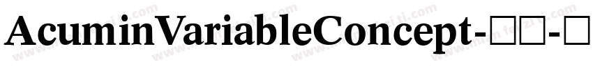 AcuminVariableConcept-常规免费下载-在线字体预览转换 - 免费字体网