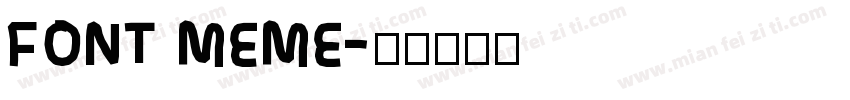 FONT MEME免费下载-在线字体预览转换 - 免费字体网